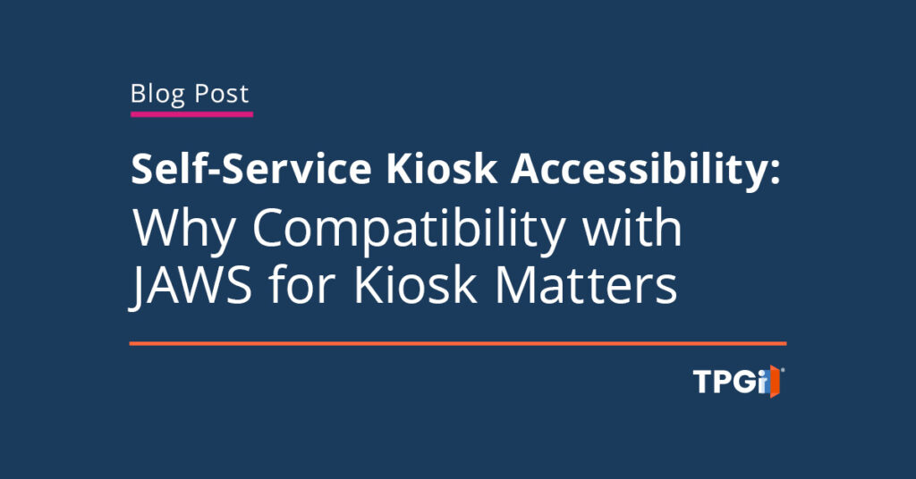 TPGi - Your Digital Accessibility Solutions Partner!